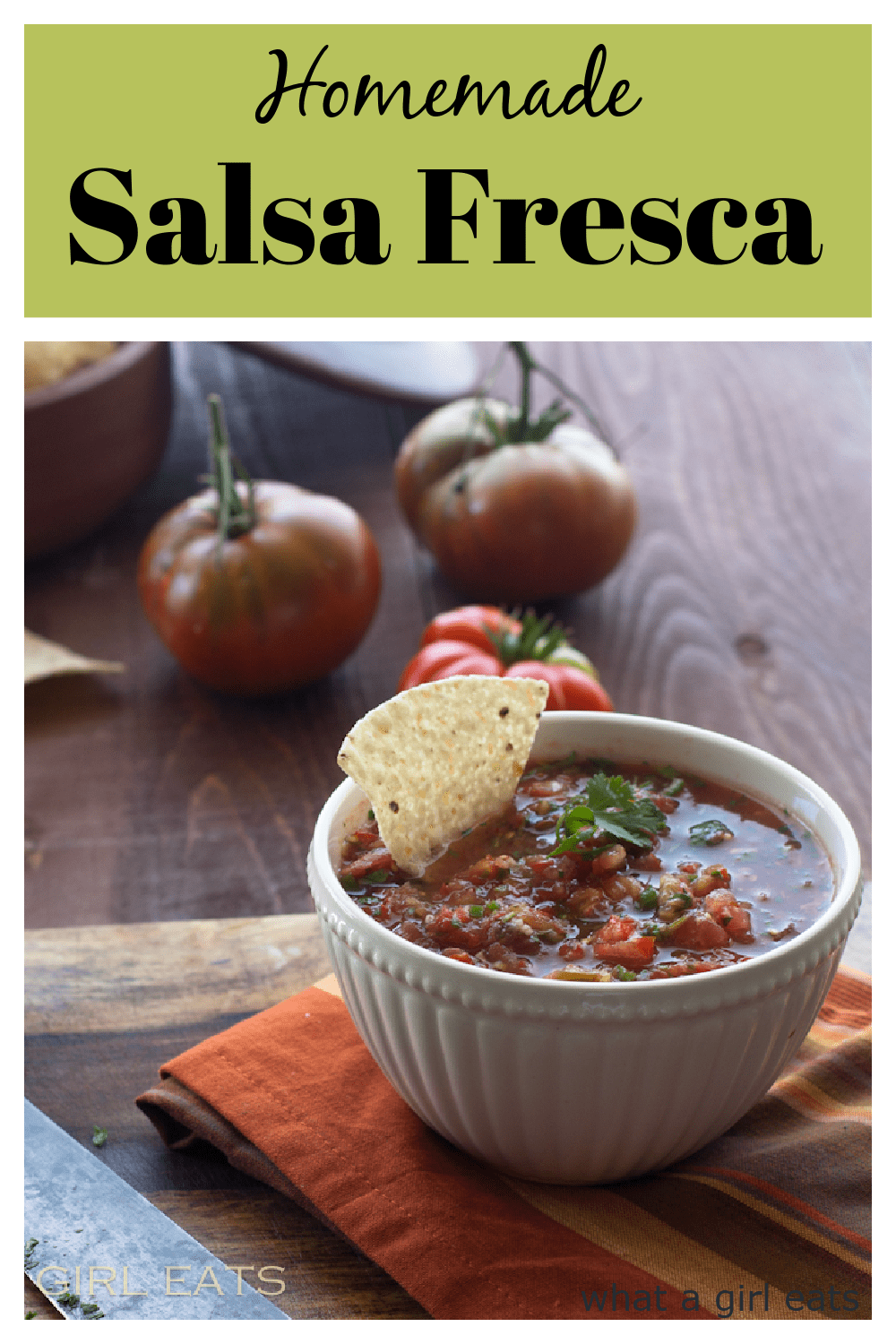 Salsa Fresca - What A Girl Eats
